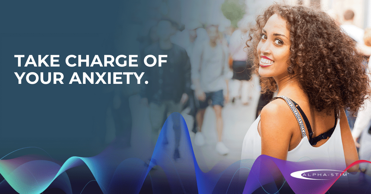 Anxiety Relief & Management| Alpha-Stim
